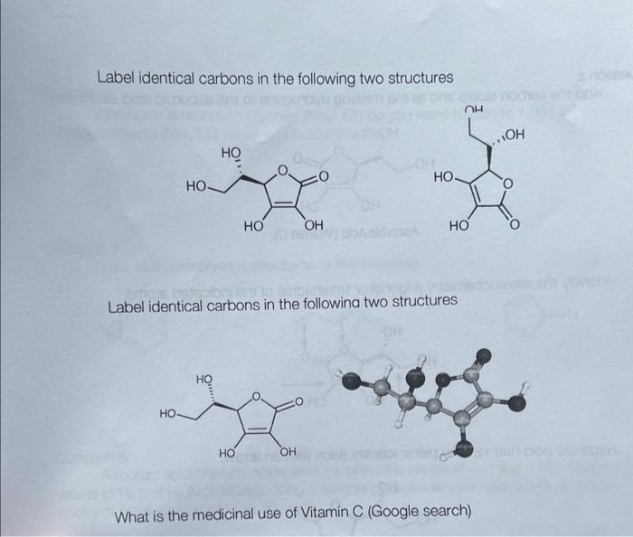 Solved Label identical carbons in the following two | Chegg.com