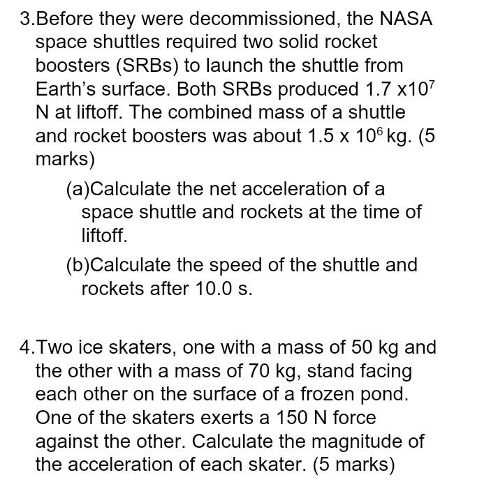 Solved 3. Before they were decommissioned, the NASA space | Chegg.com