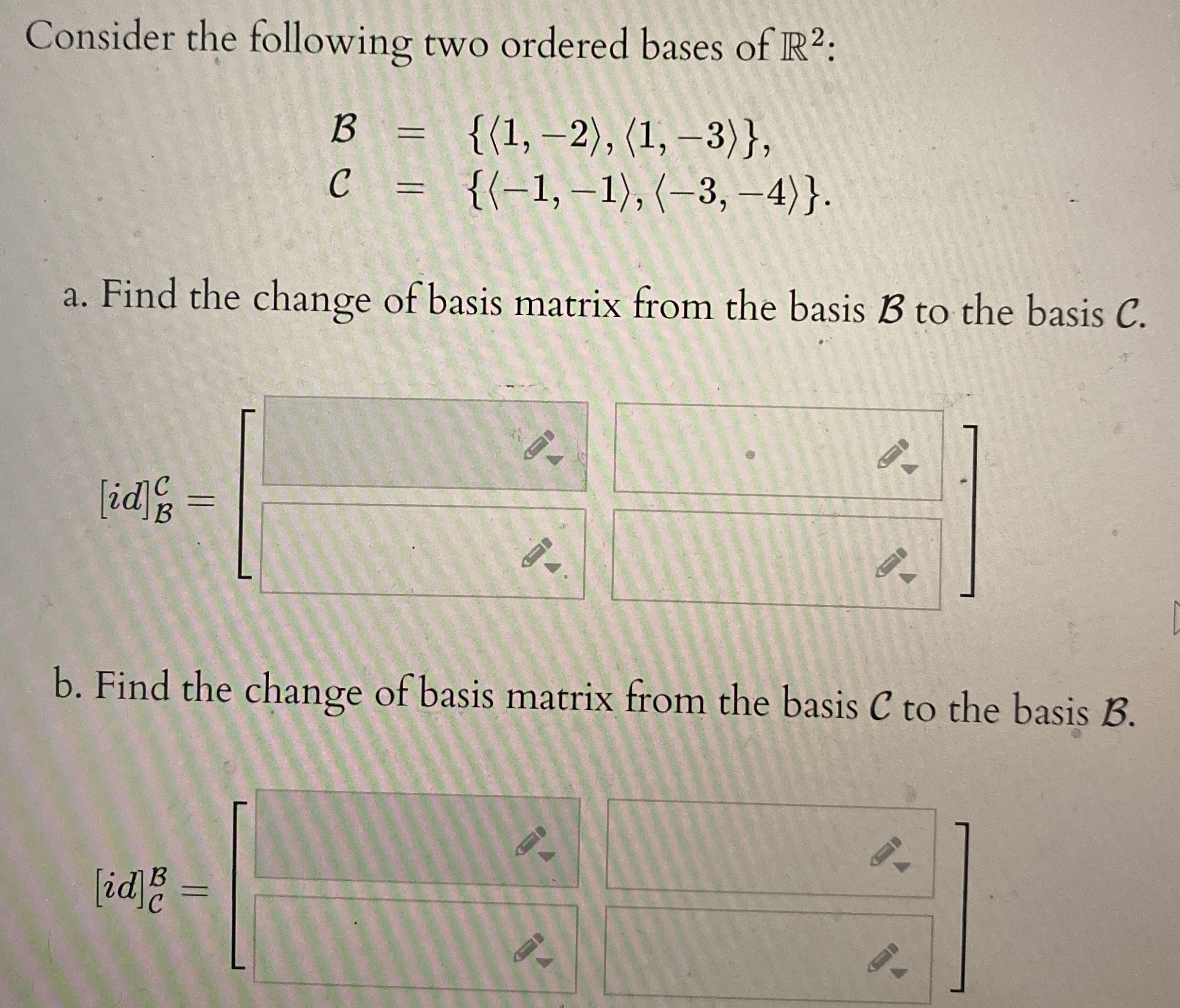 Solved Consider the following two ordered bases of R2 | Chegg.com