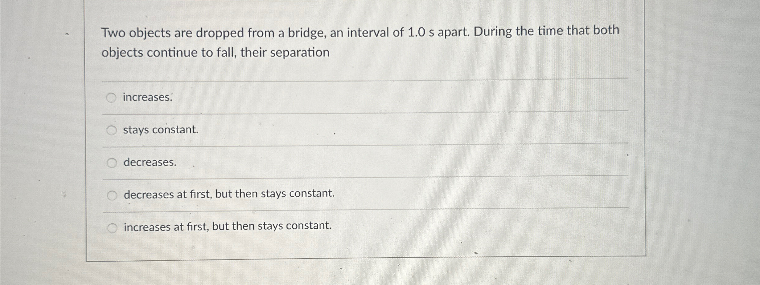 Solved Two objects are dropped from a bridge, an interval of | Chegg.com