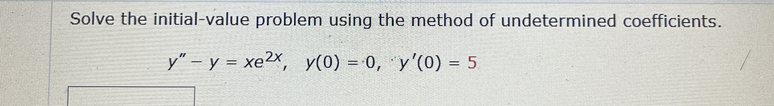 Solved Solve the initial-value problem using the method of | Chegg.com