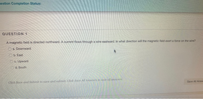 Solved estion Completion Status: QUESTION 1 A magnetic field | Chegg.com