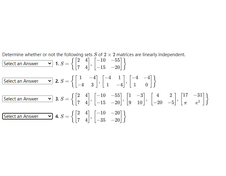 Solved Determine whether or not the following sets S ﻿of 2×2 | Chegg.com
