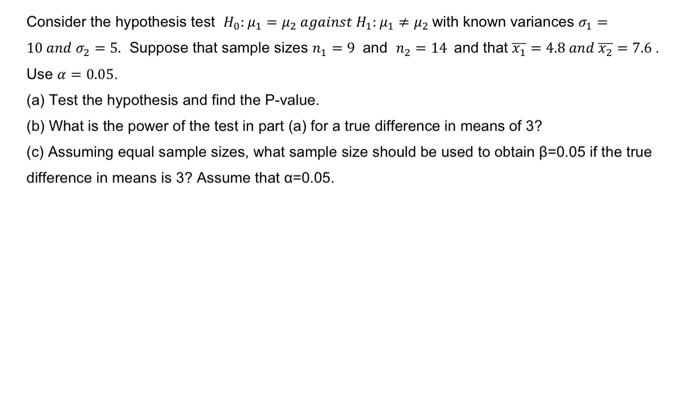 Solved Consider the hypothesis test Ho: Mi = H2 against H:41 | Chegg.com