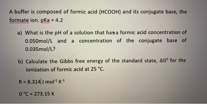 Solved A buffer is composed of formic acid (HCOOH) and its | Chegg.com