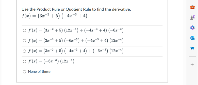 Solved Use the Product Rule or Quotient Rule to find the | Chegg.com