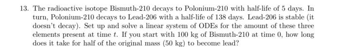 Solved 3. The radioactive isotope Bismuth-210 decays to | Chegg.com