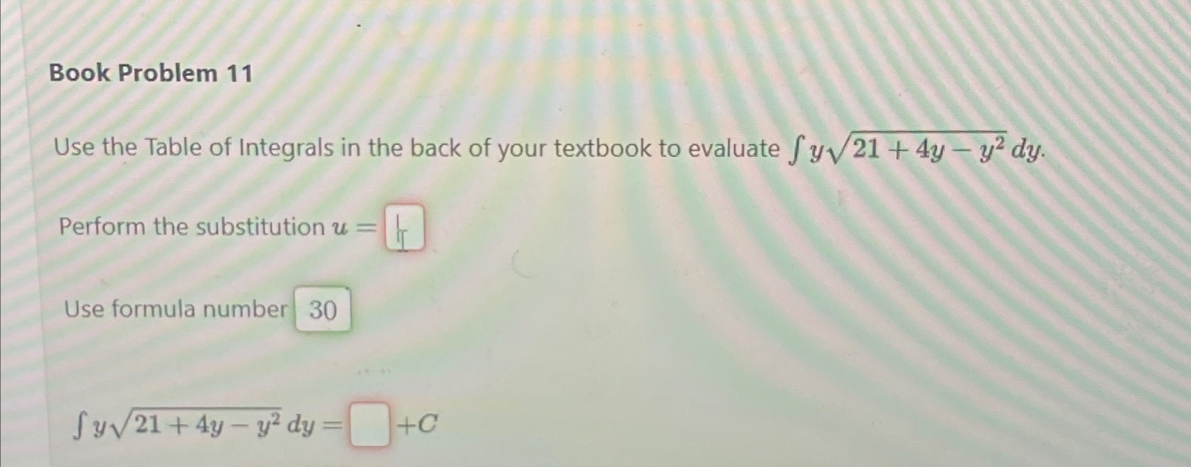 Solved Book Problem 11Use the Table of Integrals in the back | Chegg.com