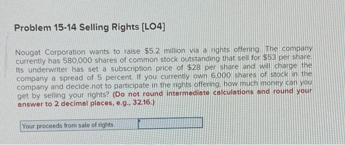 Solved Problem 15-14 Selling Rights [LO4] Nougat Corporation | Chegg.com