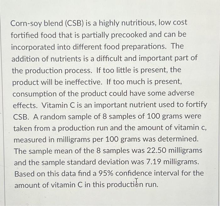 Solved Corn-soy blend (CSB) is a highly nutritious, low cost | Chegg.com