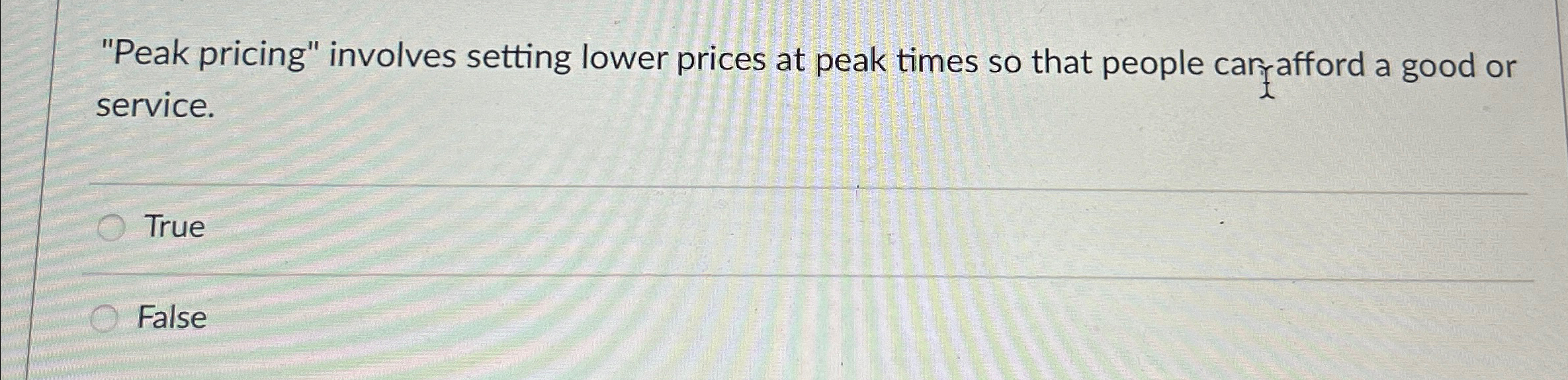 Solved "Peak pricing" involves setting lower prices at peak | Chegg.com