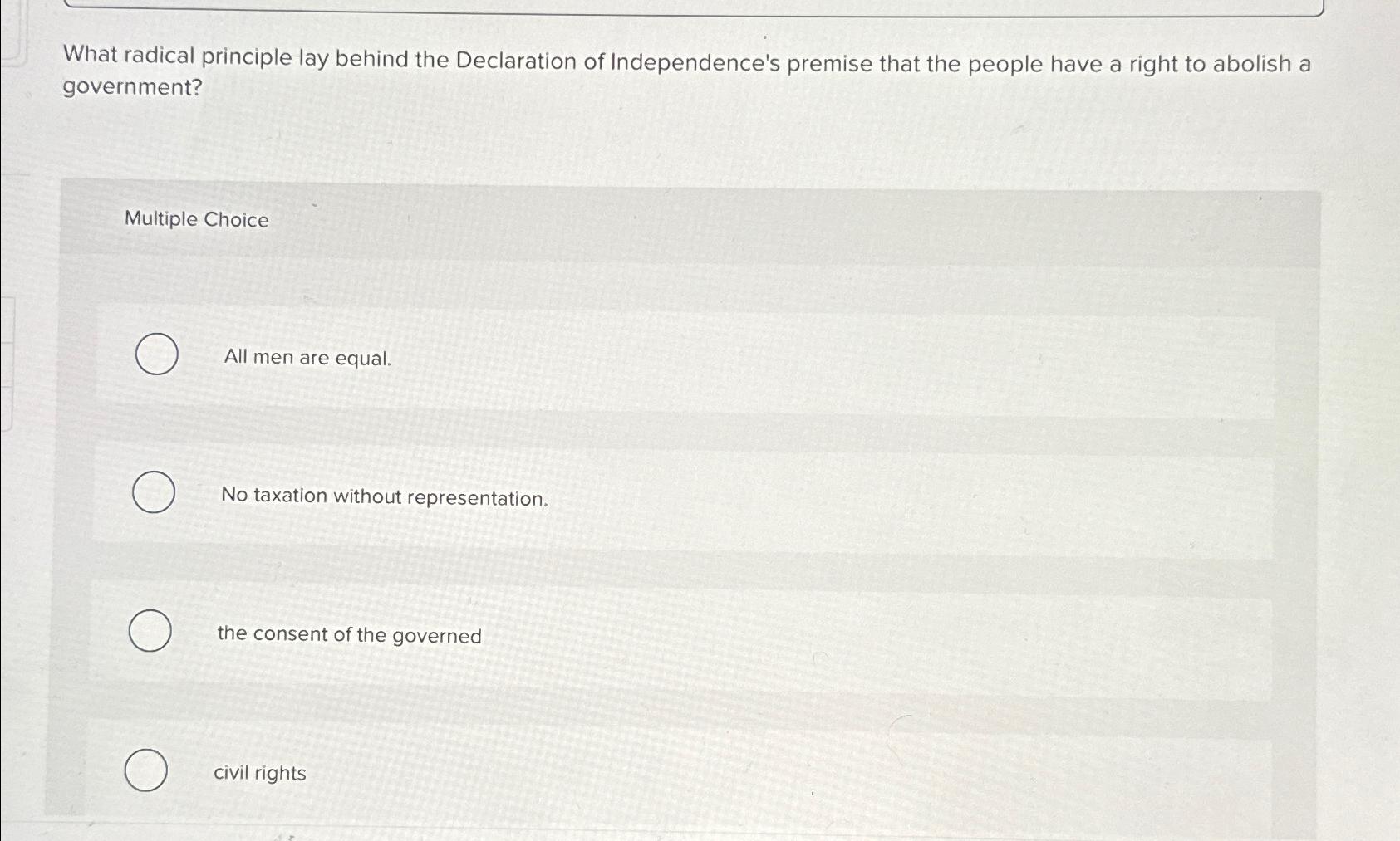 Solved What radical principle lay behind the Declaration of | Chegg.com