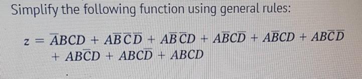 Solved Simplify the following function using general rules: | Chegg.com
