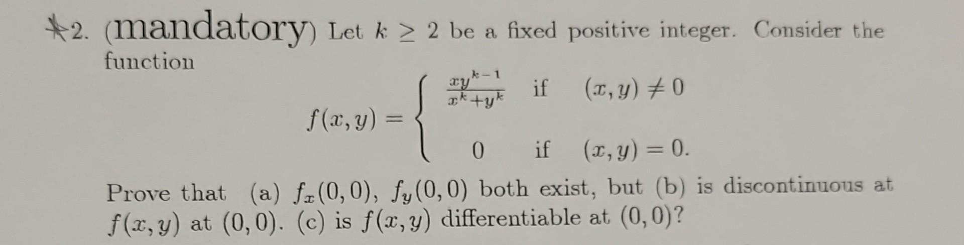 Solved 2. (mandatory) Let k≥2 be a fixed positive integer. | Chegg.com