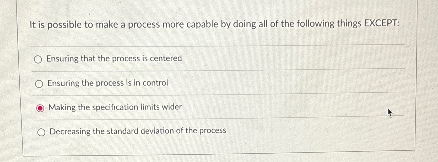 Solved It is possible to make a process more capable by | Chegg.com
