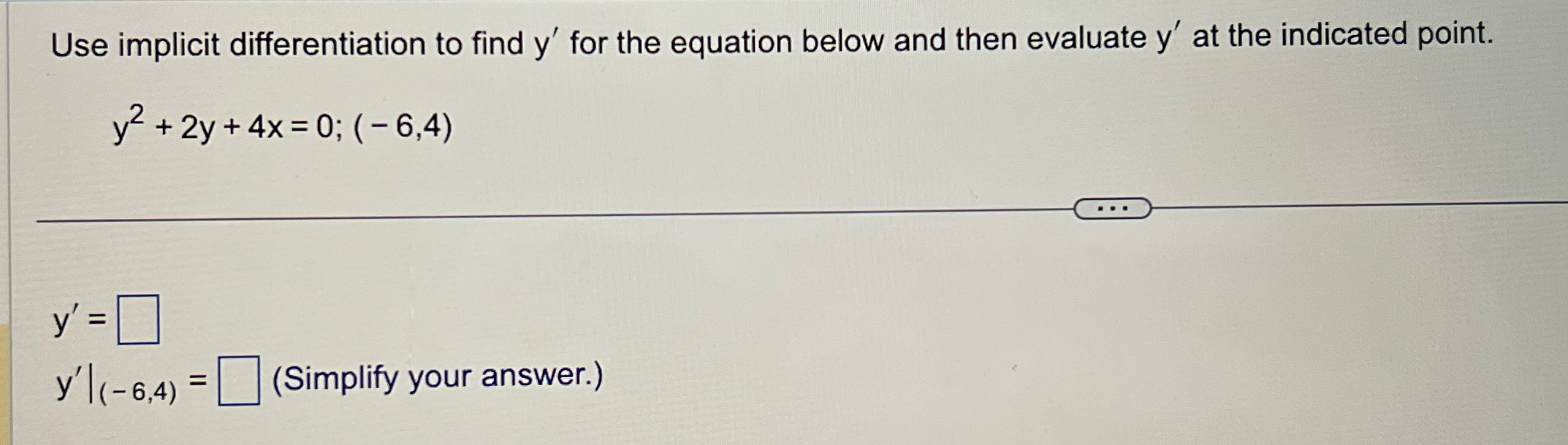 Solved Use implicit differentiation to find y' ﻿for the | Chegg.com
