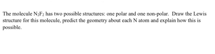 Solved The molecule N2F2 has two possible structures: one | Chegg.com