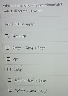 Solved Which of the following are trinomials?Select all | Chegg.com