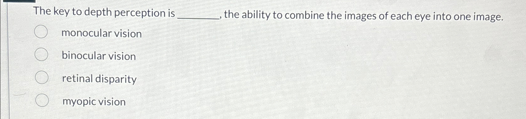 Solved The key to depth perception is the ability to combine | Chegg.com