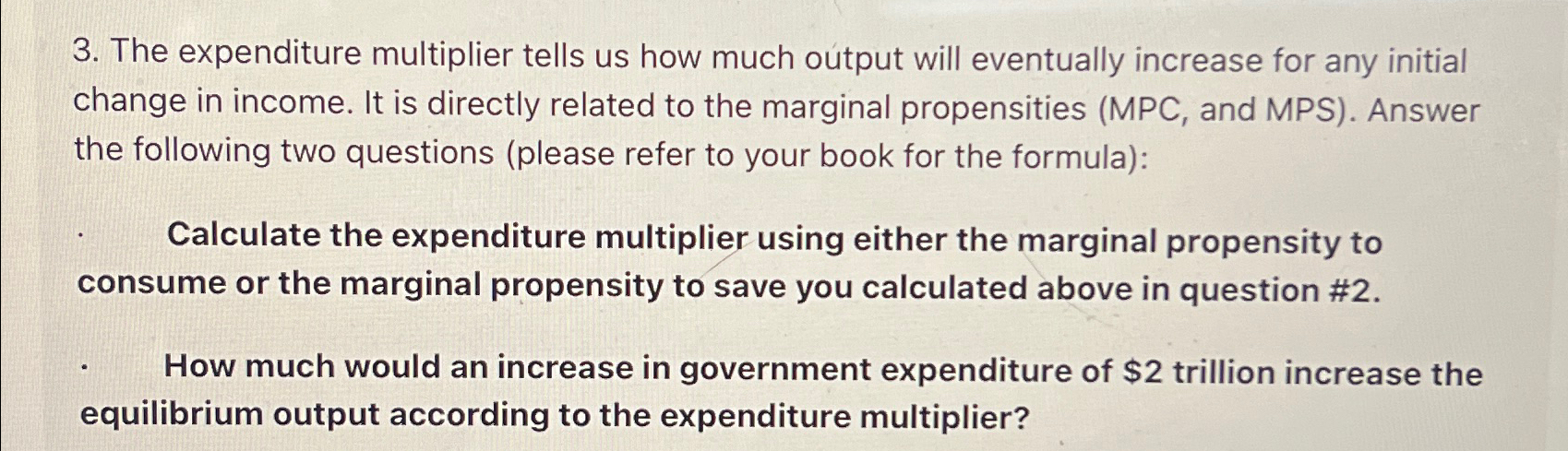 Solved The expenditure multiplier tells us how much output | Chegg.com