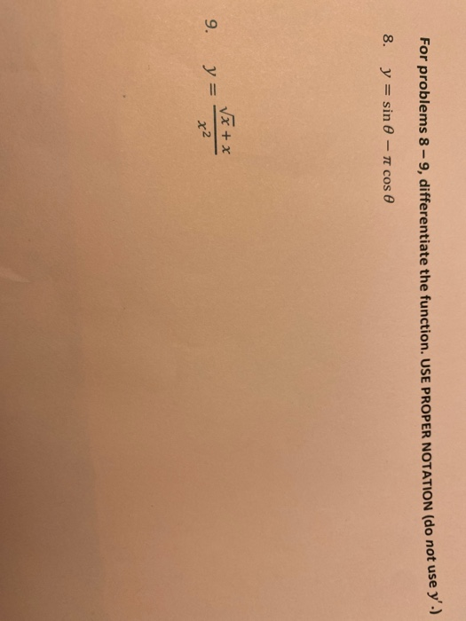 Solved For problems 8-9, differentiate the function. USE | Chegg.com