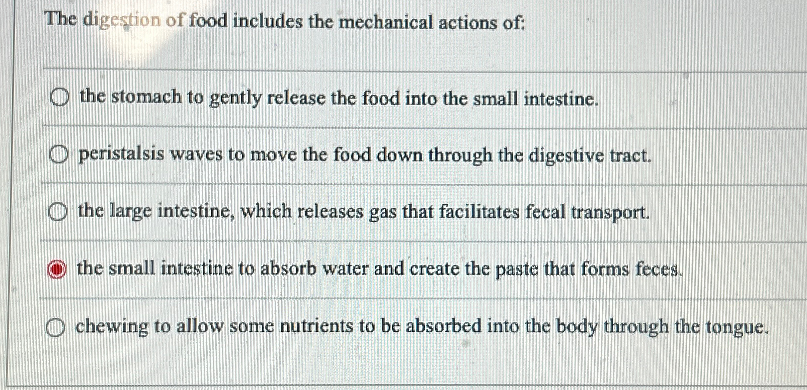 Solved The digestion of food includes the mechanical actions | Chegg.com