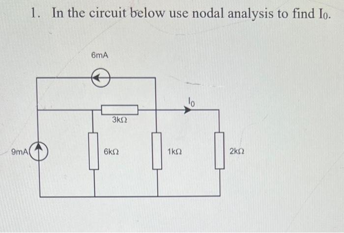 Solved 1. In the circuit below use nodal analysis to find | Chegg.com