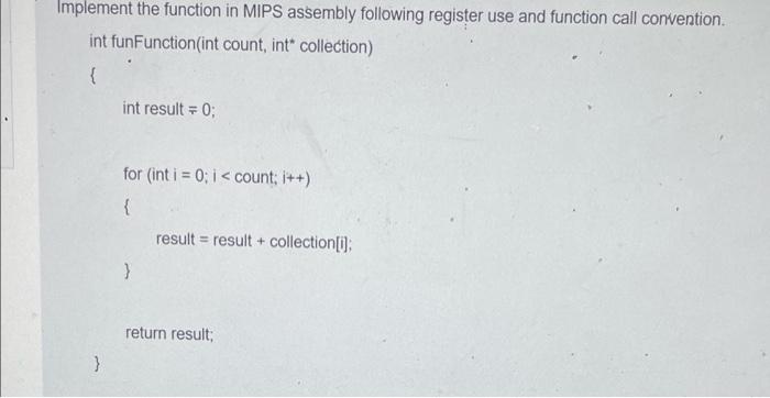 Solved Implement the function in MIPS assembly following | Chegg.com