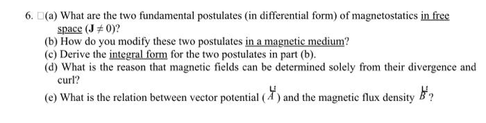 Solved 6. (a) What are the two fundamental postulates (in | Chegg.com