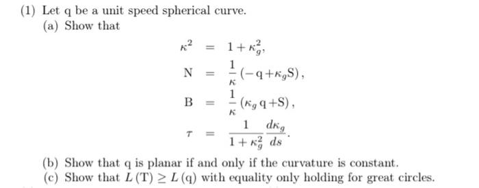 Solved (12) For a curve on the unit sphere (see also | Chegg.com