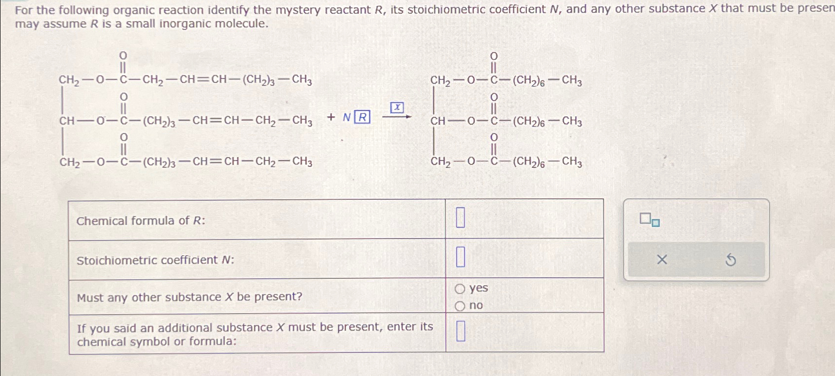 Solved For the following organic reaction identify the | Chegg.com