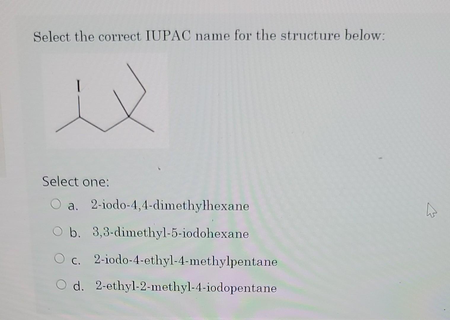 Solved Select the correct IUPAC name for the structure | Chegg.com