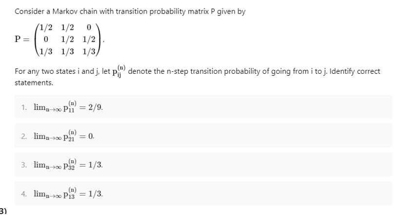 Solved Consider a Markov chain with transition probability | Chegg.com