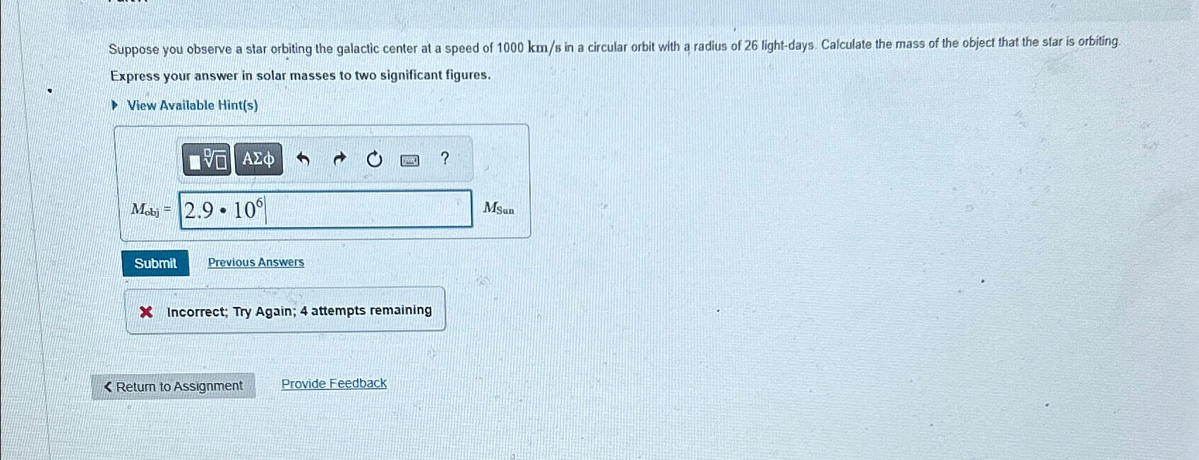 Solved Suppose you observe a star orbiting the galactic | Chegg.com Solved Suppose you observe a star orbiting the galactic | Chegg.com