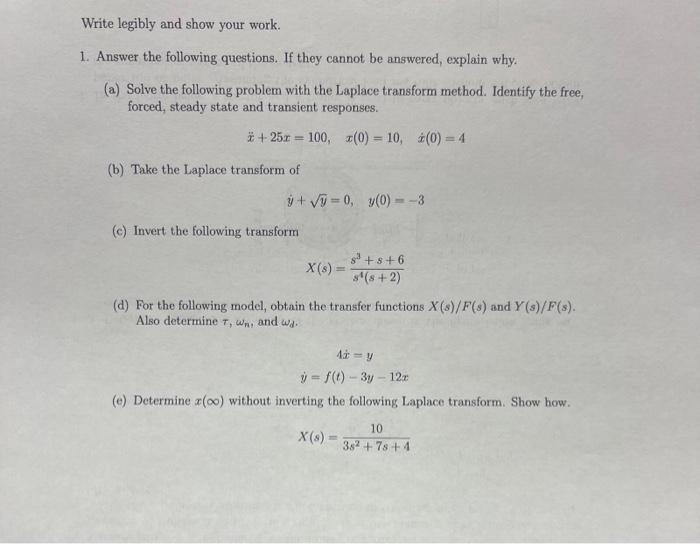 Solved Write legibly and show your work. 1. Answer the | Chegg.com