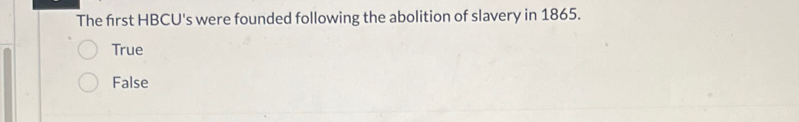 Solved The first HBCU's were founded following the abolition | Chegg.com