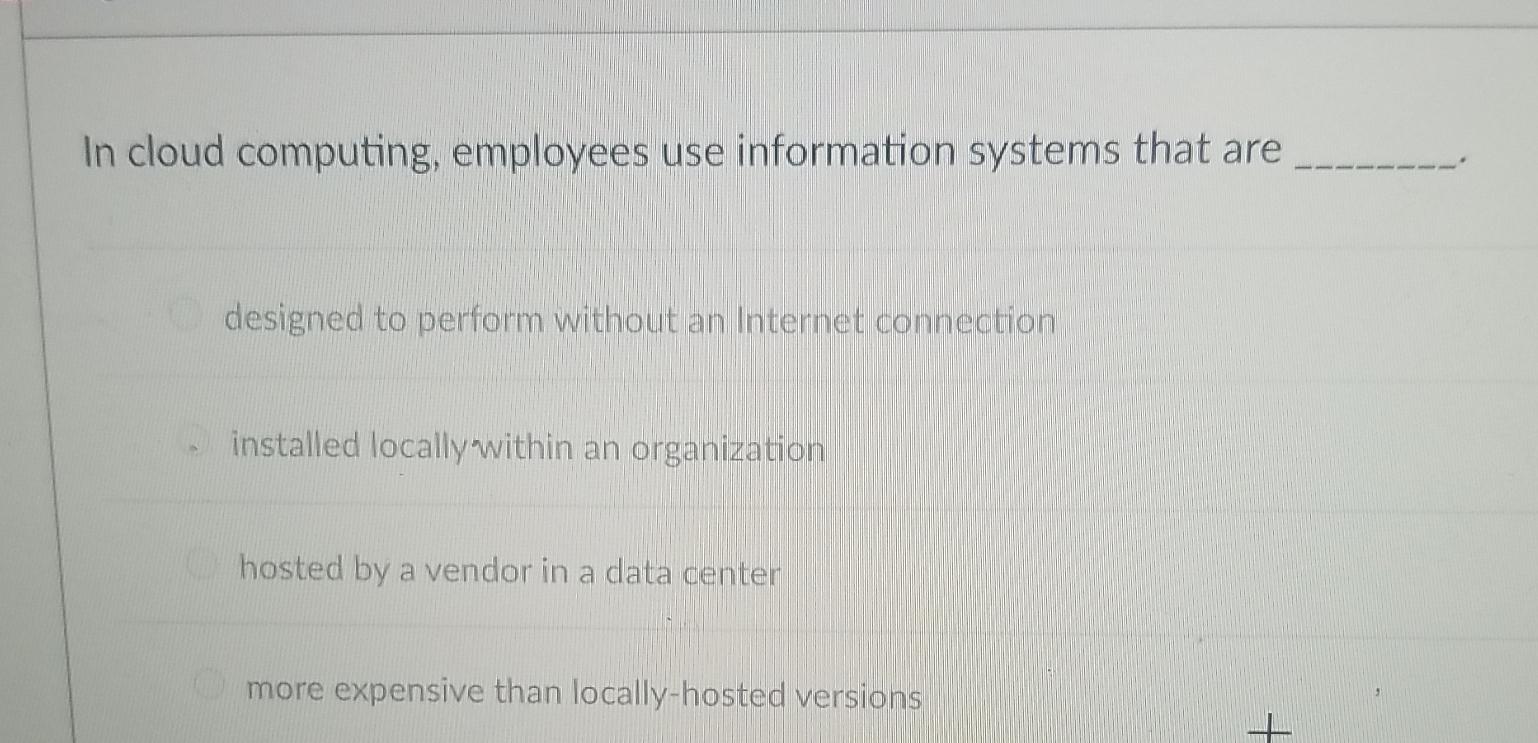 Solved In cloud computing, employees use information systems | Chegg.com