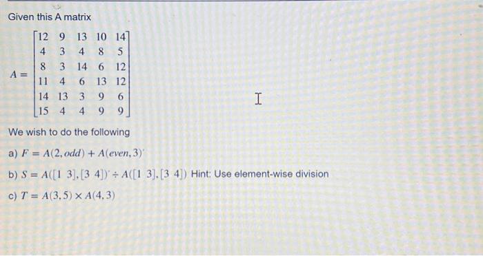 Solved Given this A matrix | Chegg.com