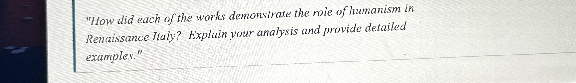 "How did each of the works demonstrate the role of | Chegg.com