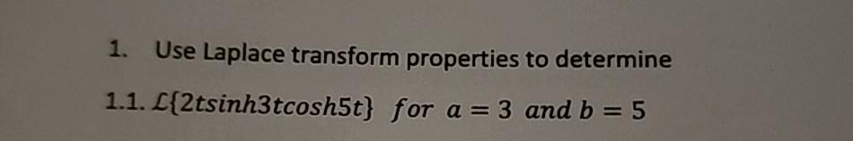 Solved Use Laplace transform properties to | Chegg.com