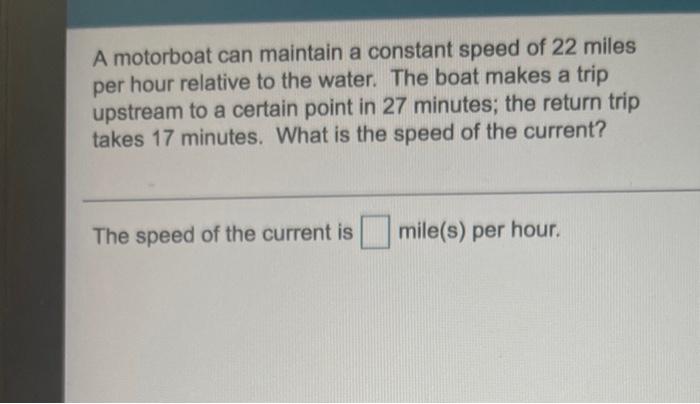 Solved A motorboat can maintain a constant speed of 22 miles | Chegg.com