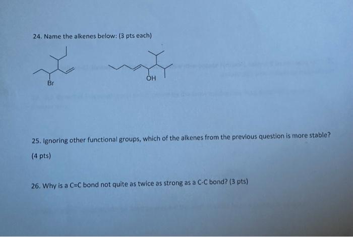 Solved 24. Name the alkenes below: ( 3 pts each) 25. | Chegg.com