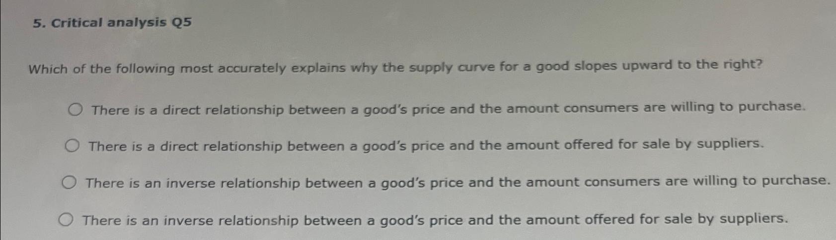Solved Critical analysis Q5Which of the following most | Chegg.com