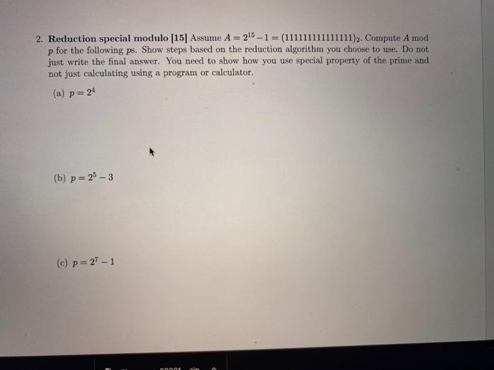 Solved 2. Reduction special modulo [15] Assume | Chegg.com