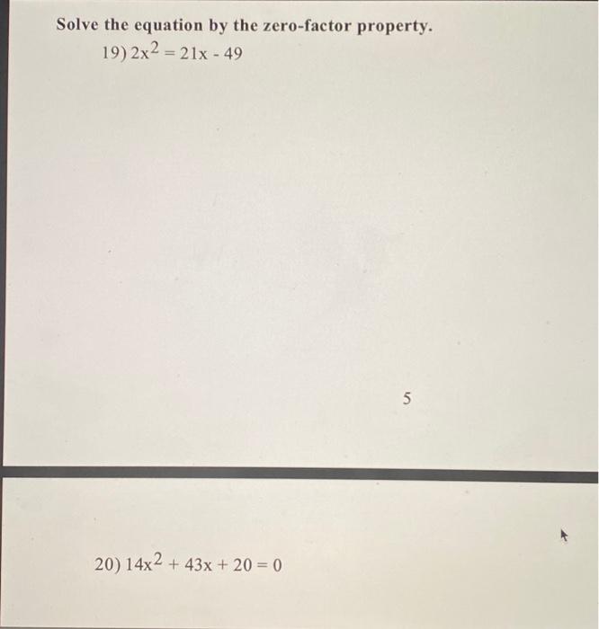 Solved Solve the equation by the zero-factor property. 19) | Chegg.com