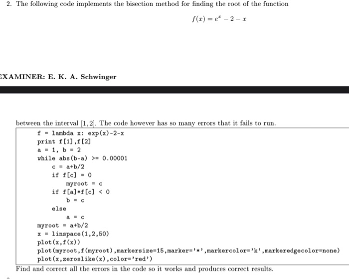 Solved 2. The following code implements the bisection method | Chegg.com