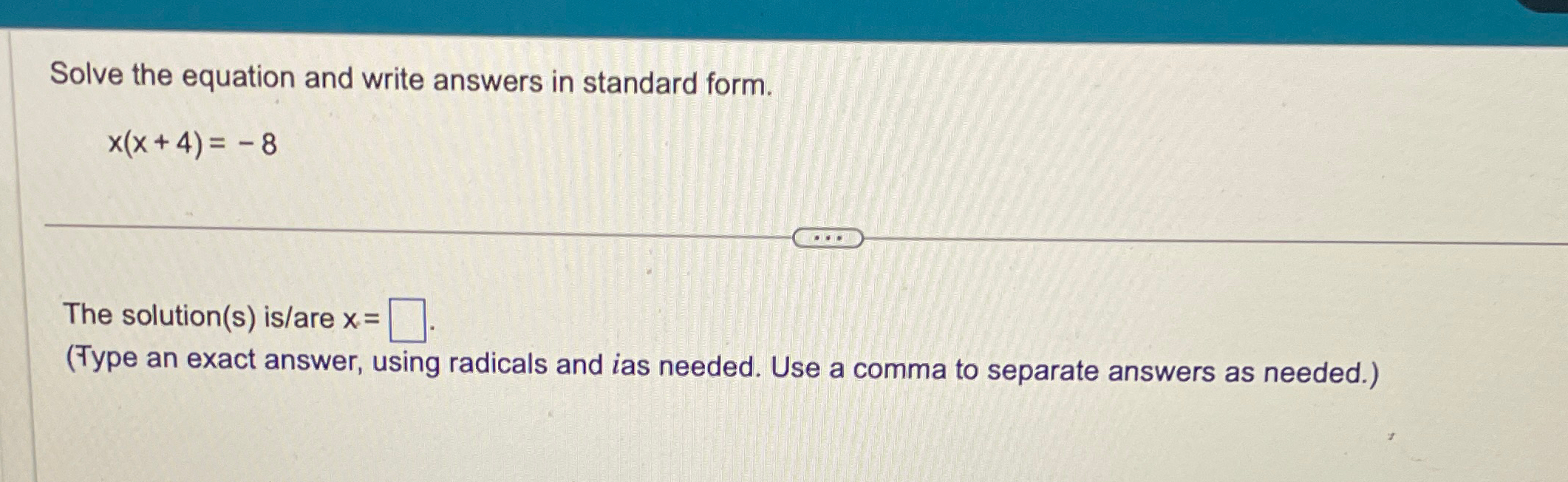 Solved Solve the equation and write answers in standard | Chegg.com