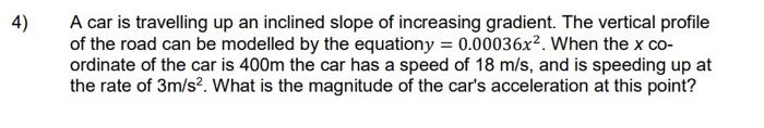 Solved A car is travelling up an inclined slope of | Chegg.com