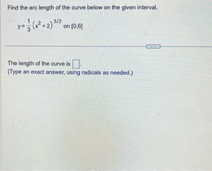 Solved Find the arc length of the curve below on the given | Chegg.com