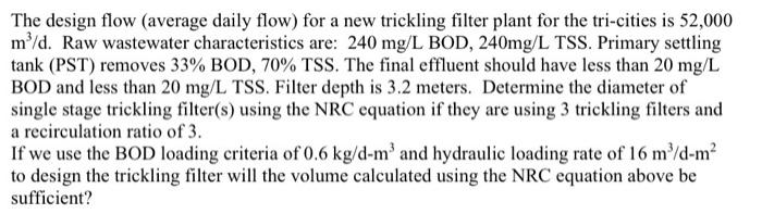Solved The design flow (average daily flow) for a new | Chegg.com